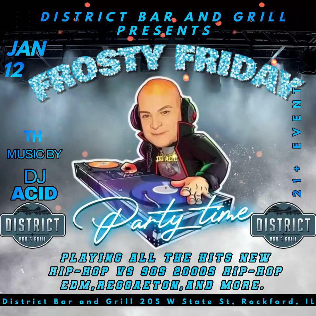 DJ Acid will be heating up District - My Rockford Guide