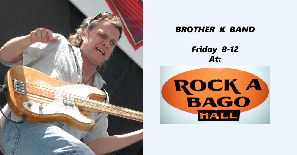 Brother K Band @ Rock-A-Bago Hall & Mama C's - My Rockford Guide